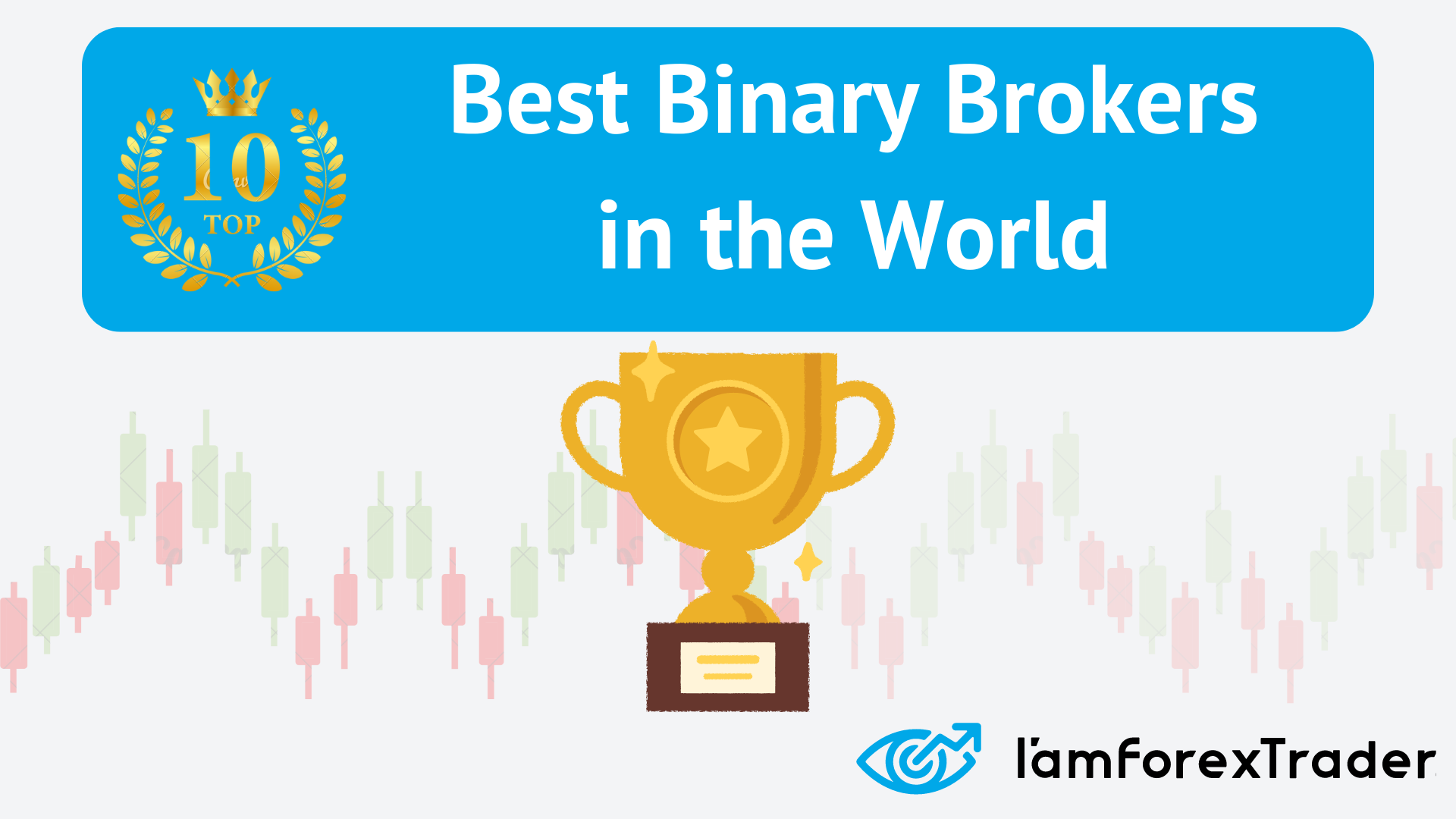Top 10 - Best Binary Options Brokers in the World 2025