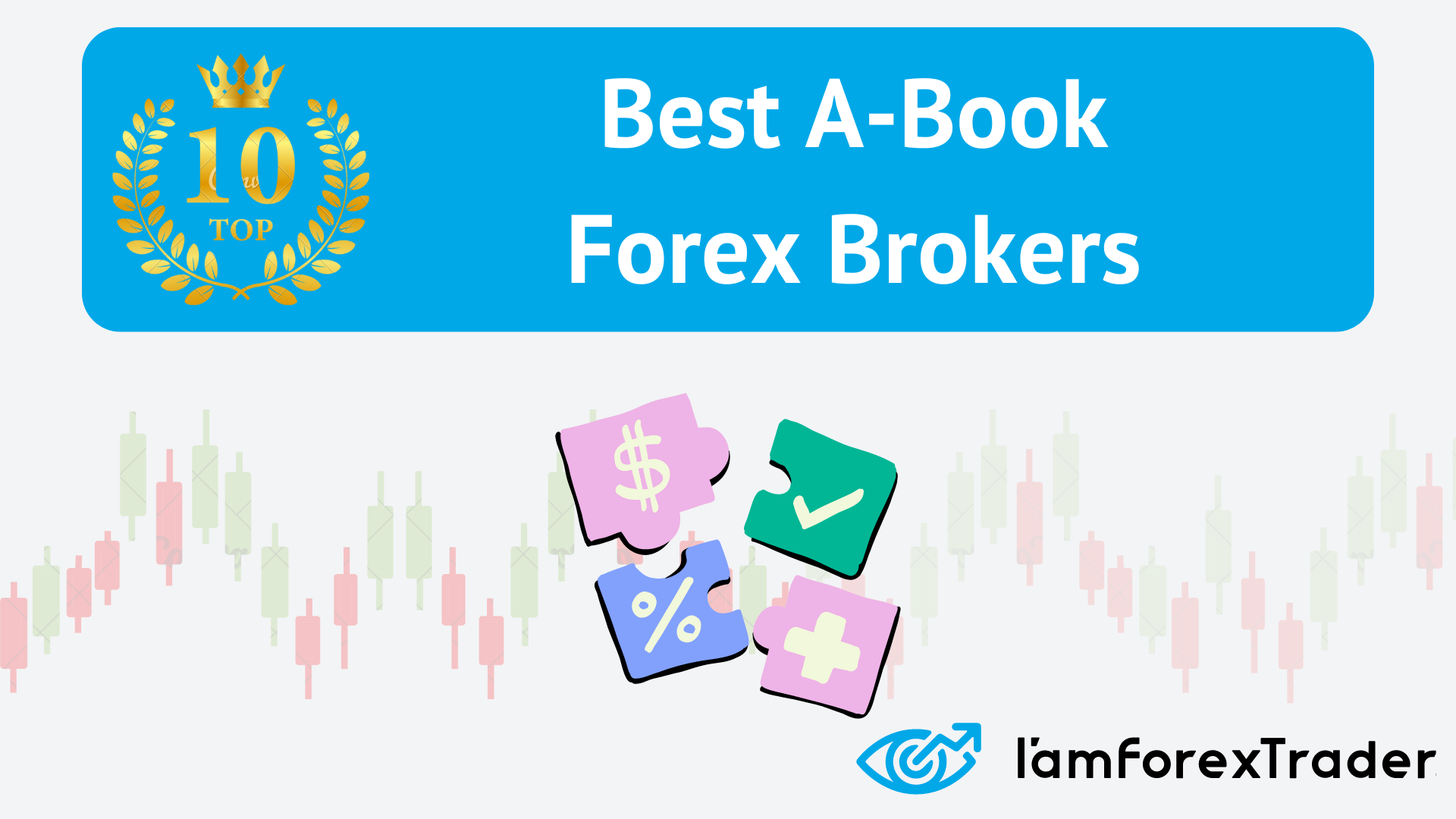 10 Best A-Book Forex Brokers for 2025