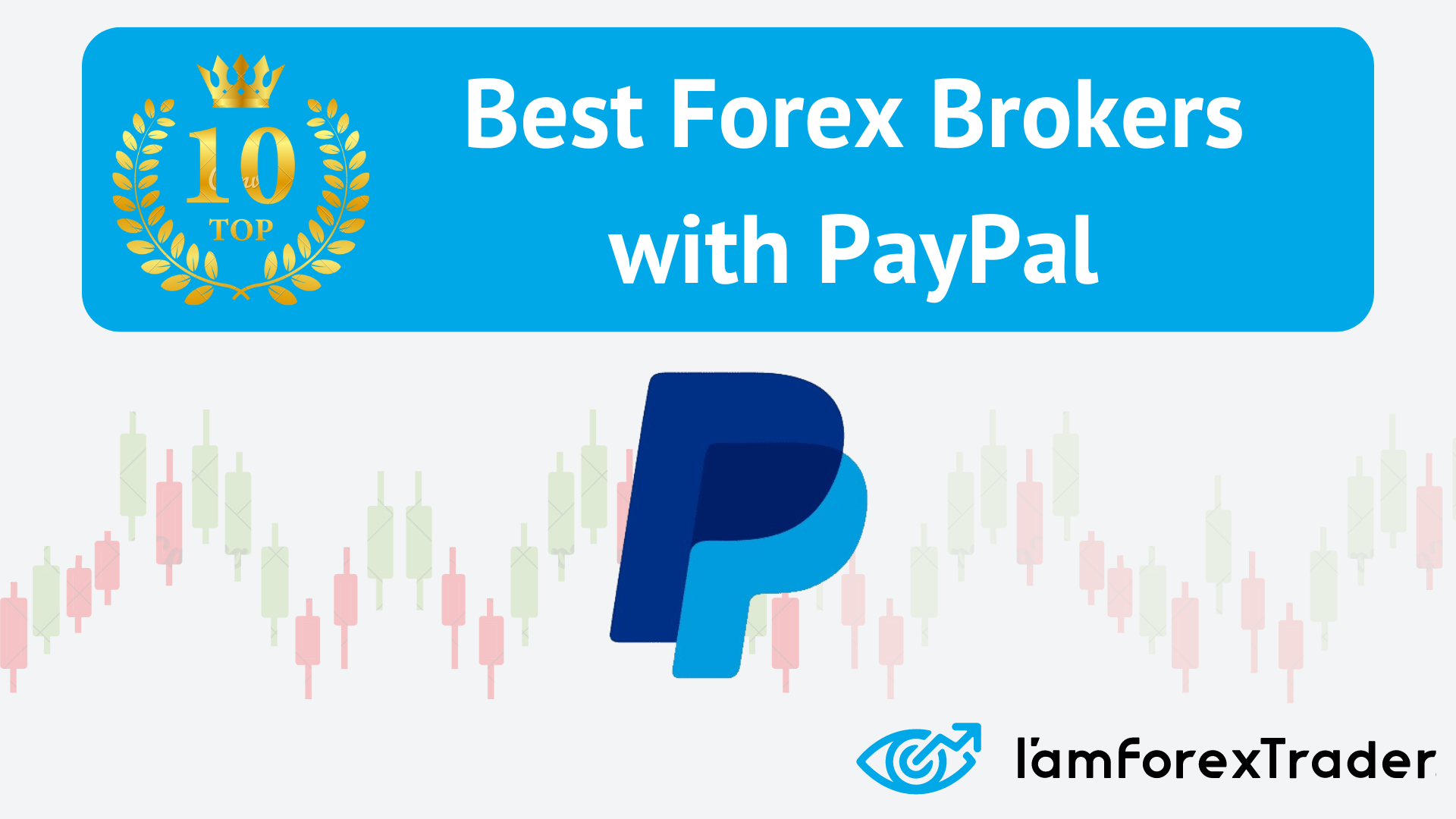 10 Mejores Brókers de Forex con PayPal para 2025
