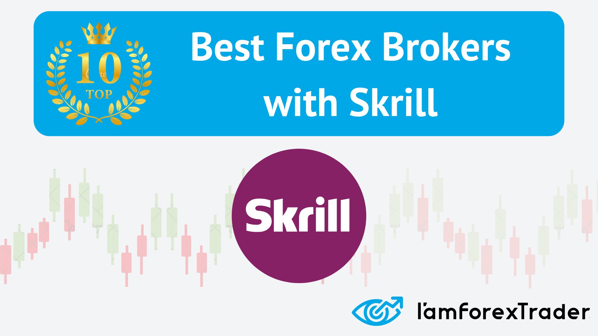10 Melhores Corretoras Forex com Skrill para 2025