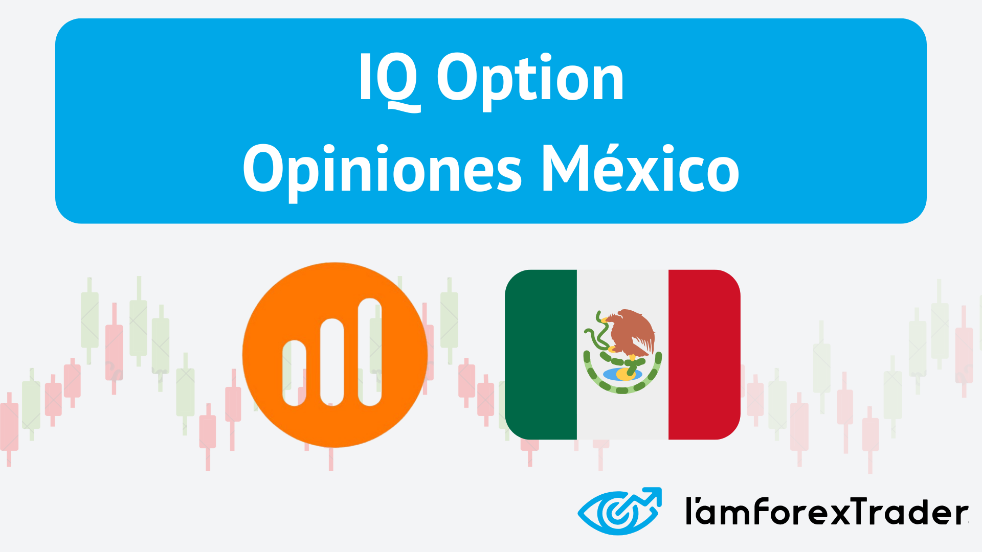 ¿IQ Option es confiable en México? Opiniones 2025